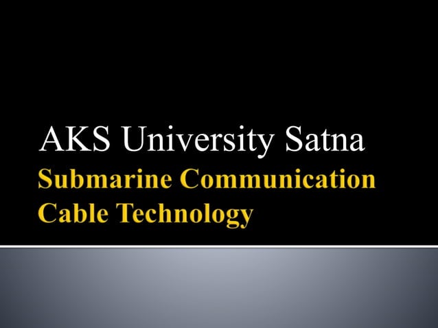 Submarine communication cable technology | PPT