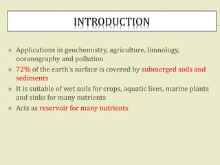 Chemistry and physics of submerged soil | PPTX
