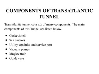 SUBMERGED FLOATING TUNNEL,COMPETITIVE FEATURES OF SFT CASE STUDY ON A ...