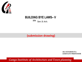 SUBMISSION DRAWING b arch 5 th sem. .pptx