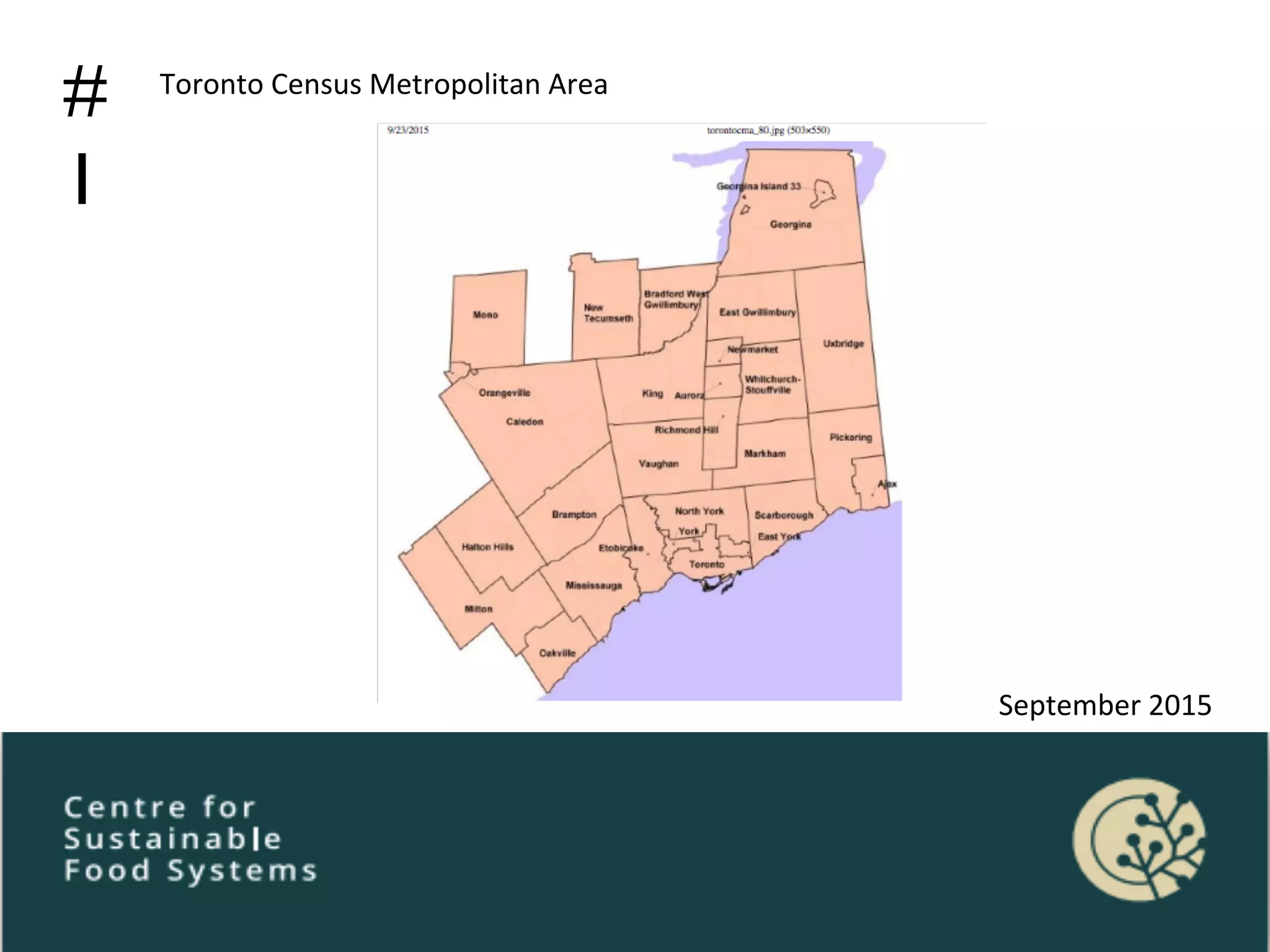 Toronto City Region Food Systems: Process and preliminary findings | PPT