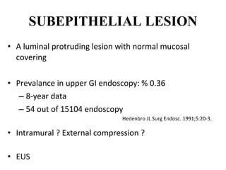 Subepithelial lesions | PPT
