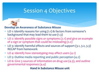 Substance Misuse Unit - Session 4 May16 | PPTX