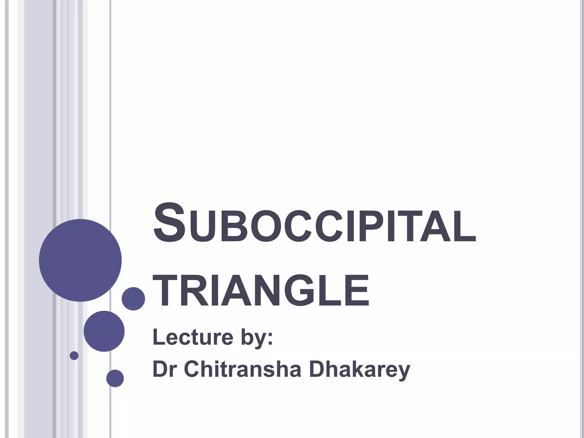 Suboccipital triangle | PPTX