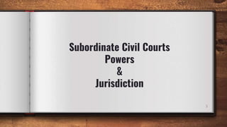 Subordinate civil courts powers & jurisdiction (CPC) | PPTX