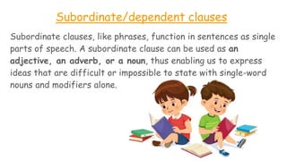 Subordinate clauses for grade 5 students | PPT