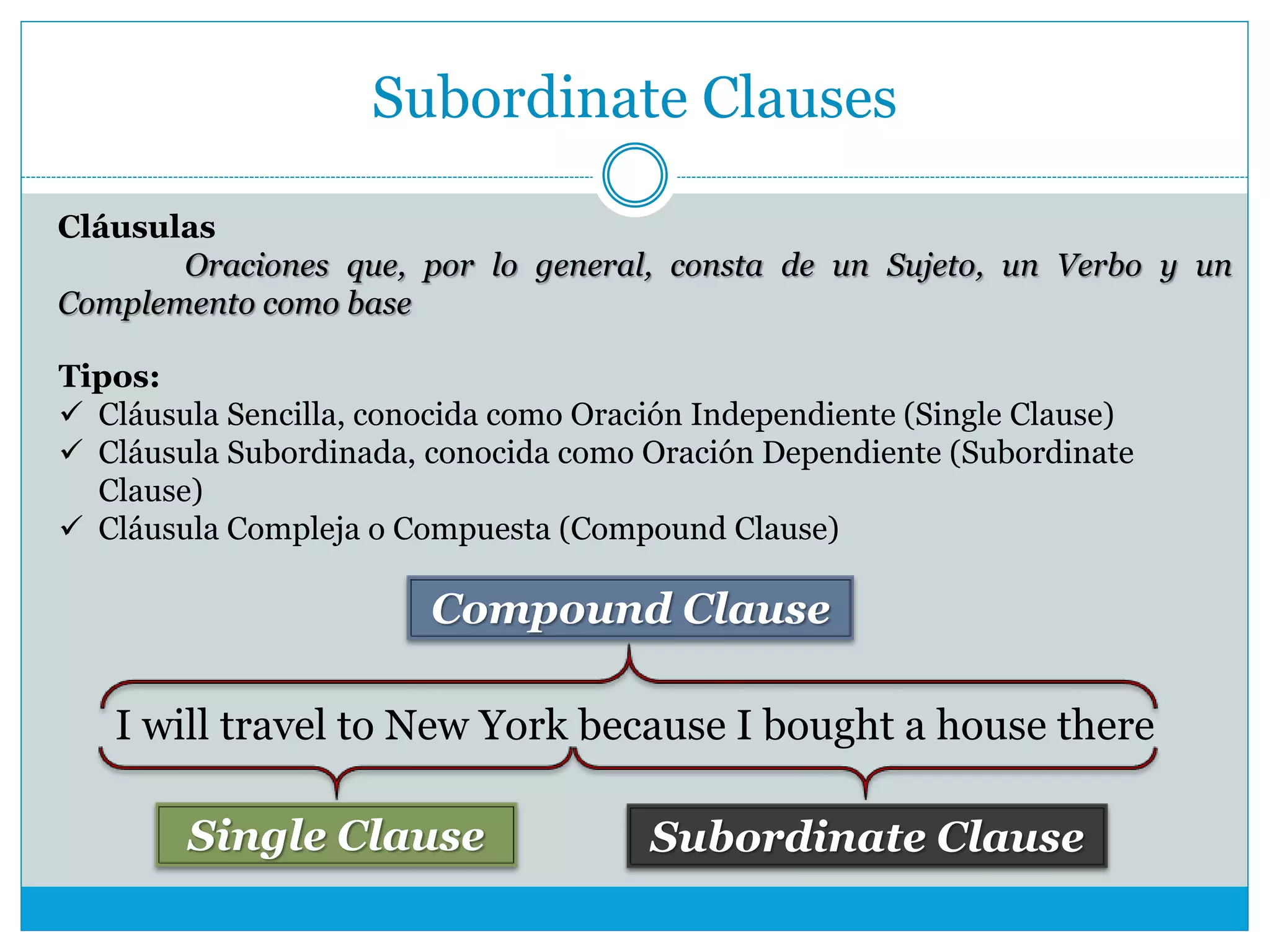Subordinate Clauses - Cláusulas Subordinadas | PPTX