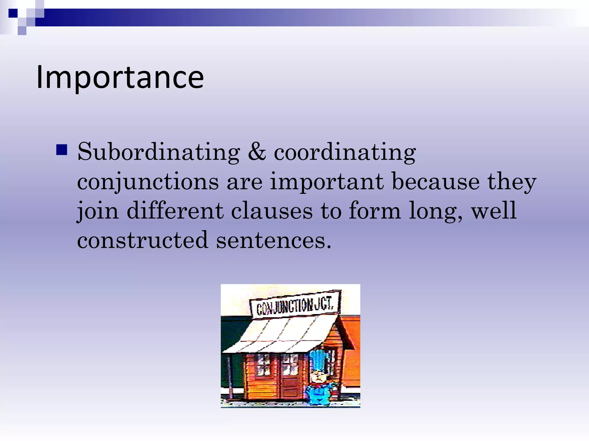 Subordinating & Coordinating Conjunctions | PPT