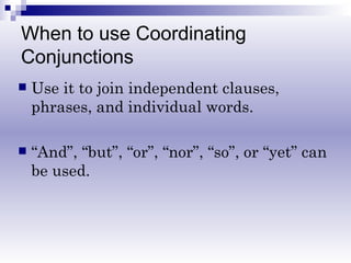 Subordinating & Coordinating Conjunctions | PPT
