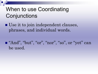 subordinating and coordinating-conjunctions-1200069860809732-4 (1).ppt