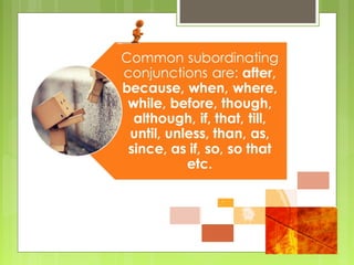Subordinating conjunction | PPT