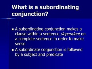 Subordinating conjunctions | PPT