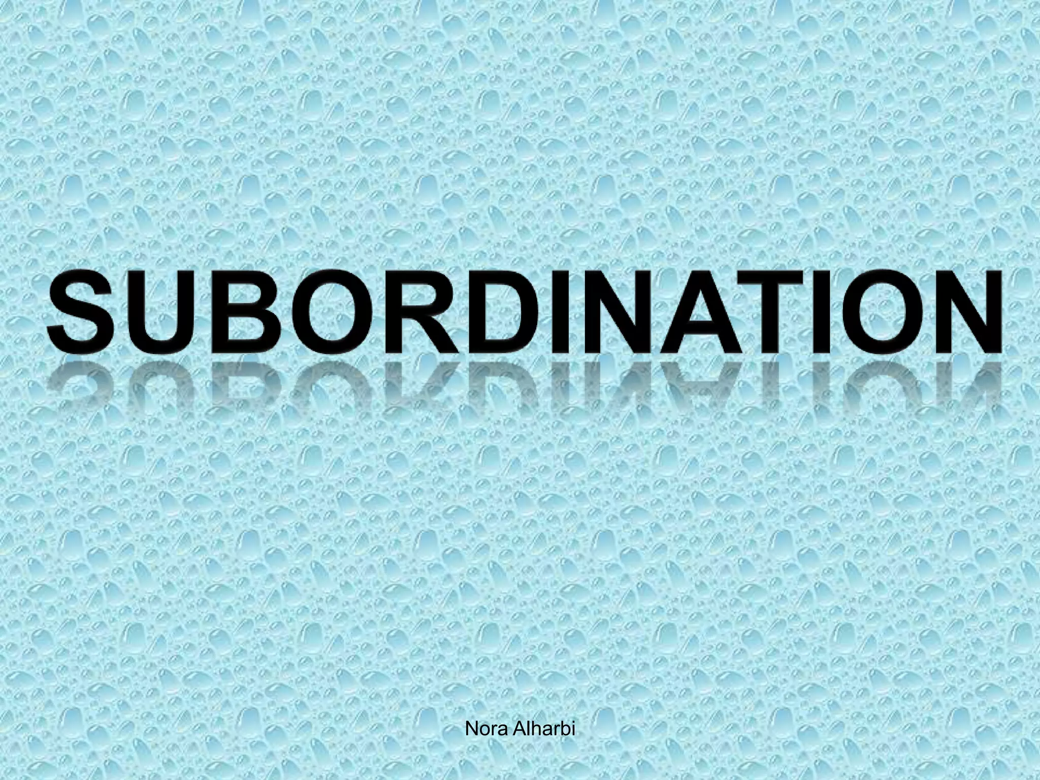 Subordination - Syntax LANE 334 | PPT