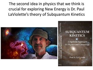 New Energy Part 3: The Science - Subquantum Kinetics | PPTX