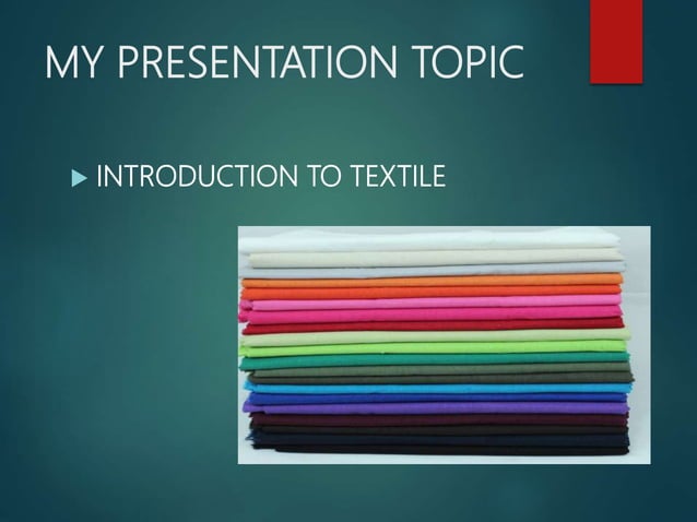 Introduction to Textile | PPTX
