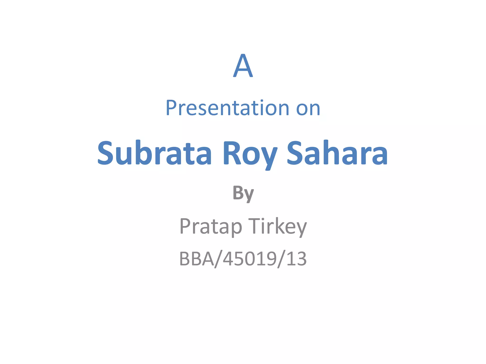 Subrata roy | PPT