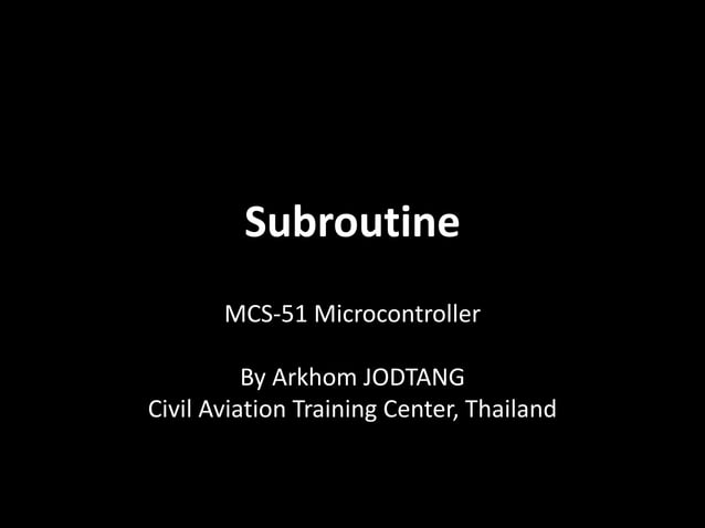 Microprocessor Week 8: Subroutine | PPTX | Programming Languages | Computing