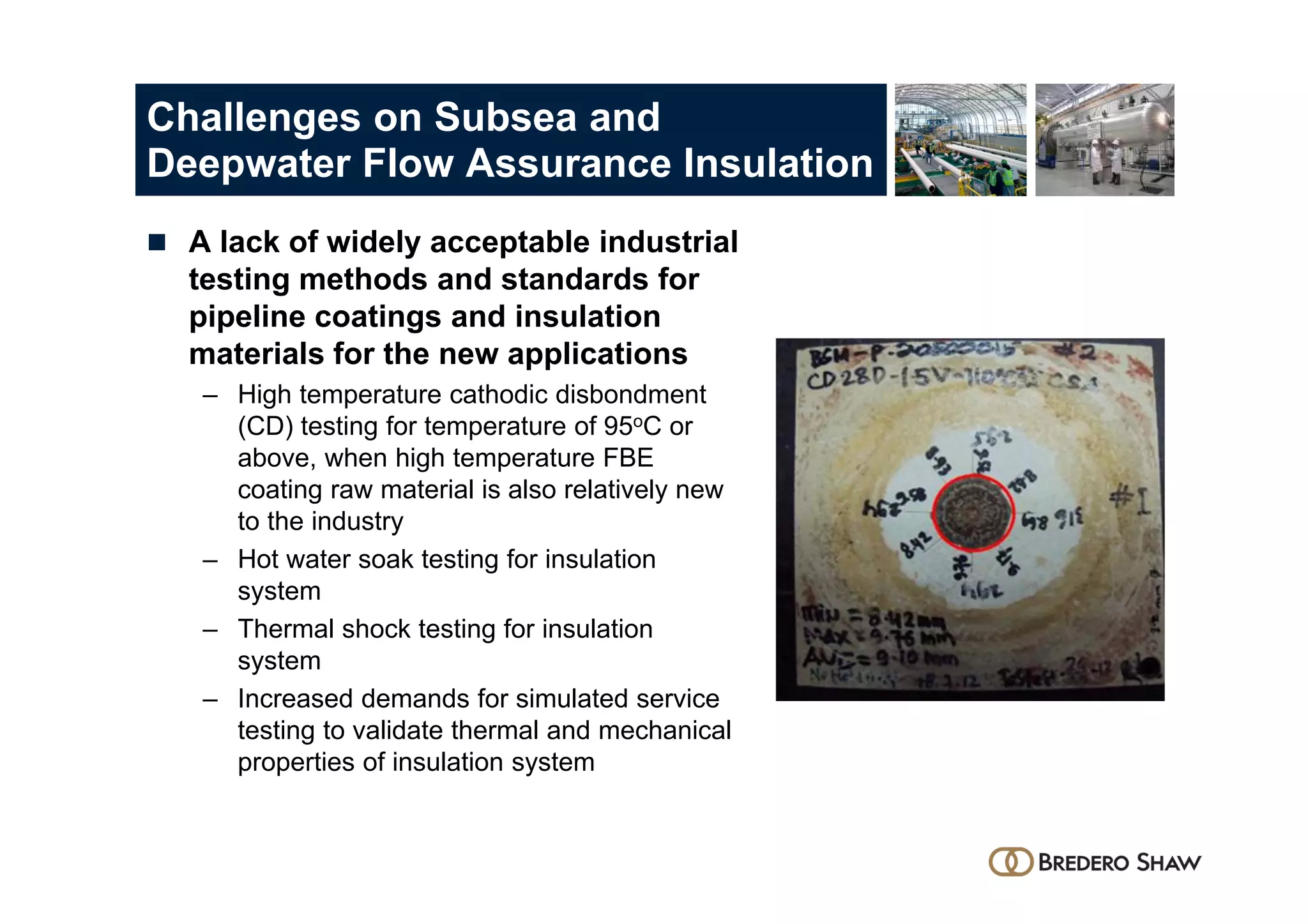 Subsea And Deepwater Flow Assurance Insulation Challenges And New ...