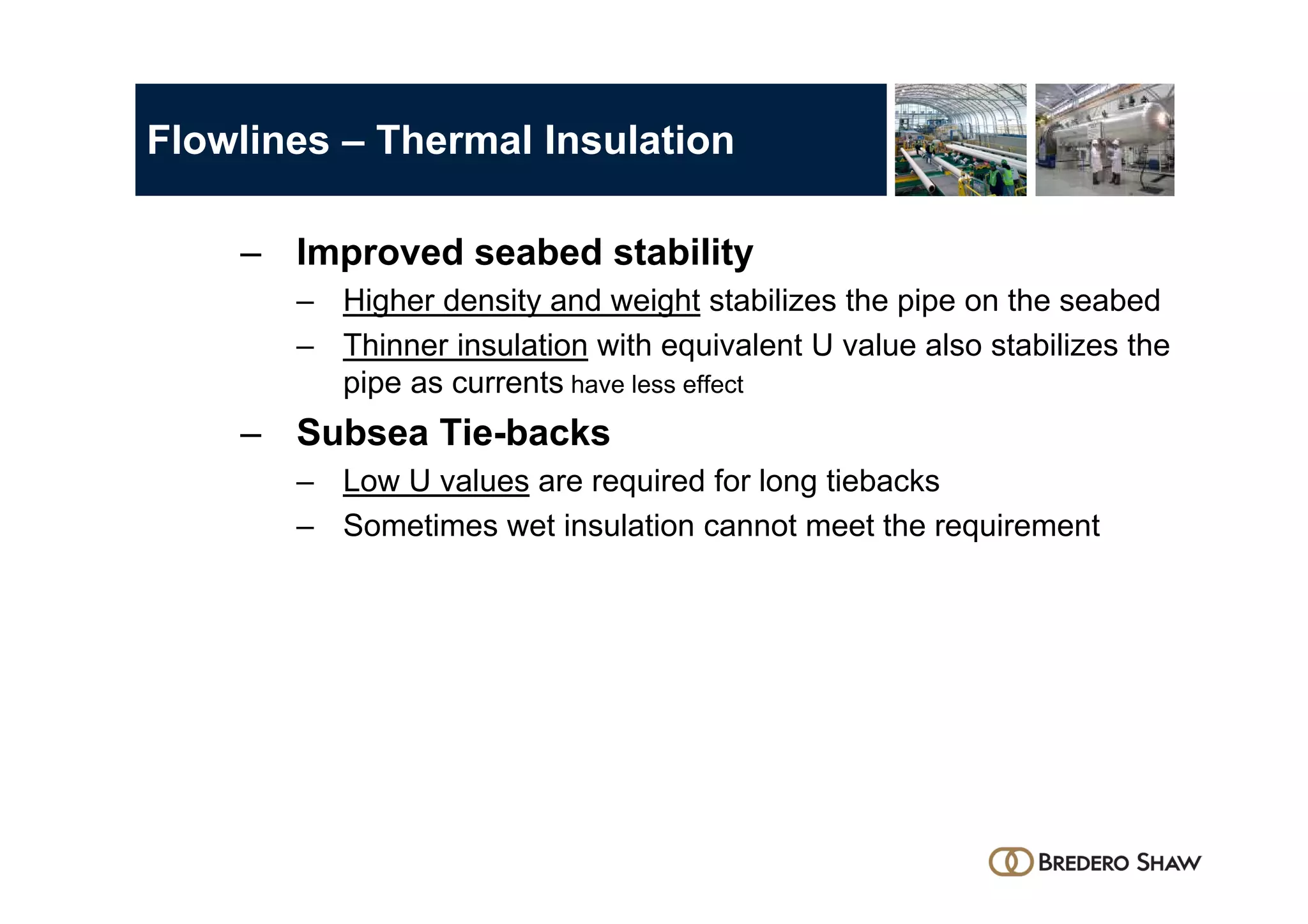 Subsea And Deepwater Flow Assurance Insulation Challenges And New ...