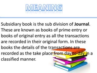 Subsidiary books | PPTX