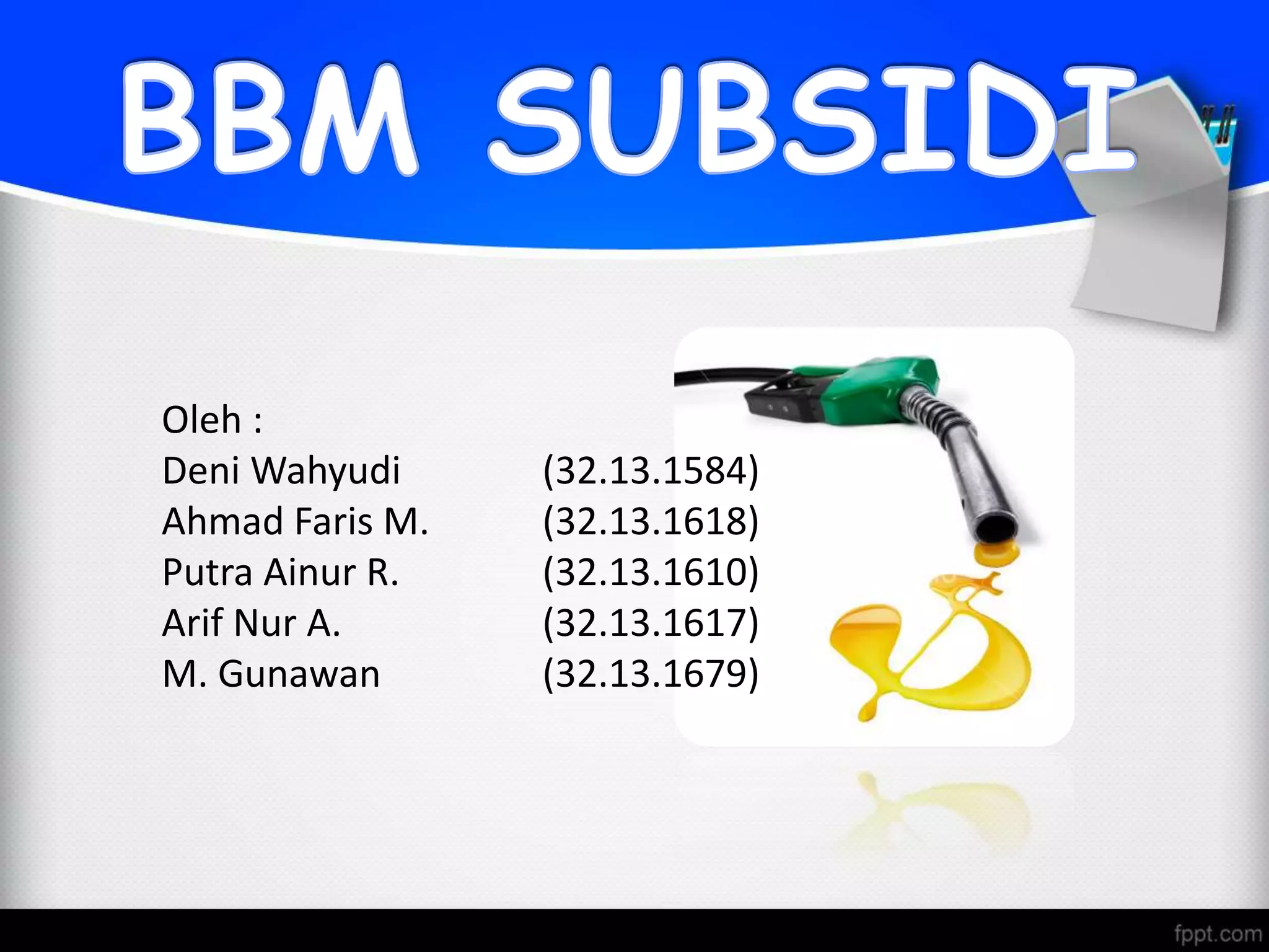 Subsidi bbm ppt | PPTX