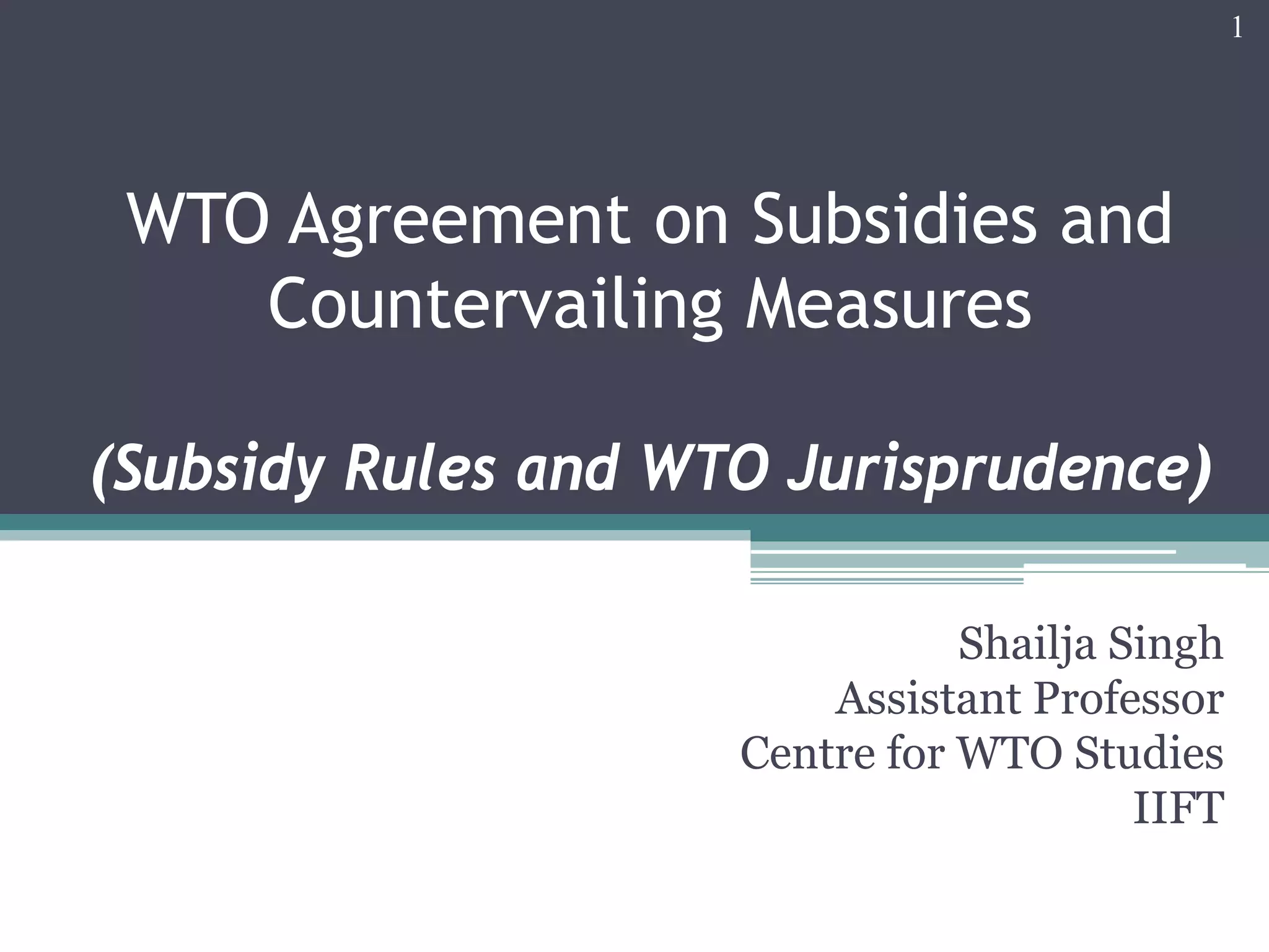 WTO Agreement on Subsidies and Countervailing Measures | PDF