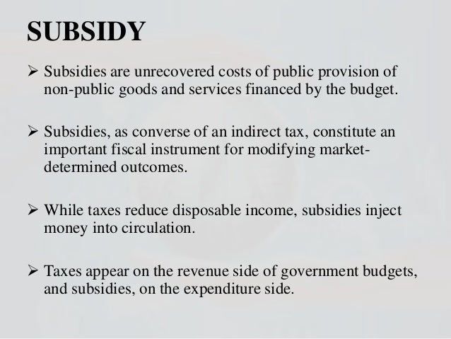 Subsidy impact