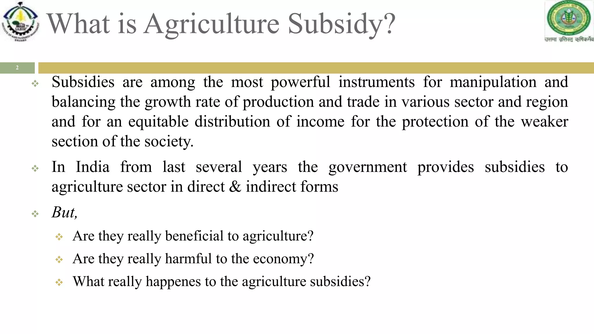Subsidy in indian agriculture and its impact | PPTX