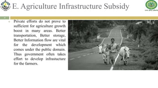 Subsidy in indian agriculture and its impact | PPTX