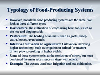Subsistence Systems: Food Producing Systems | PPT