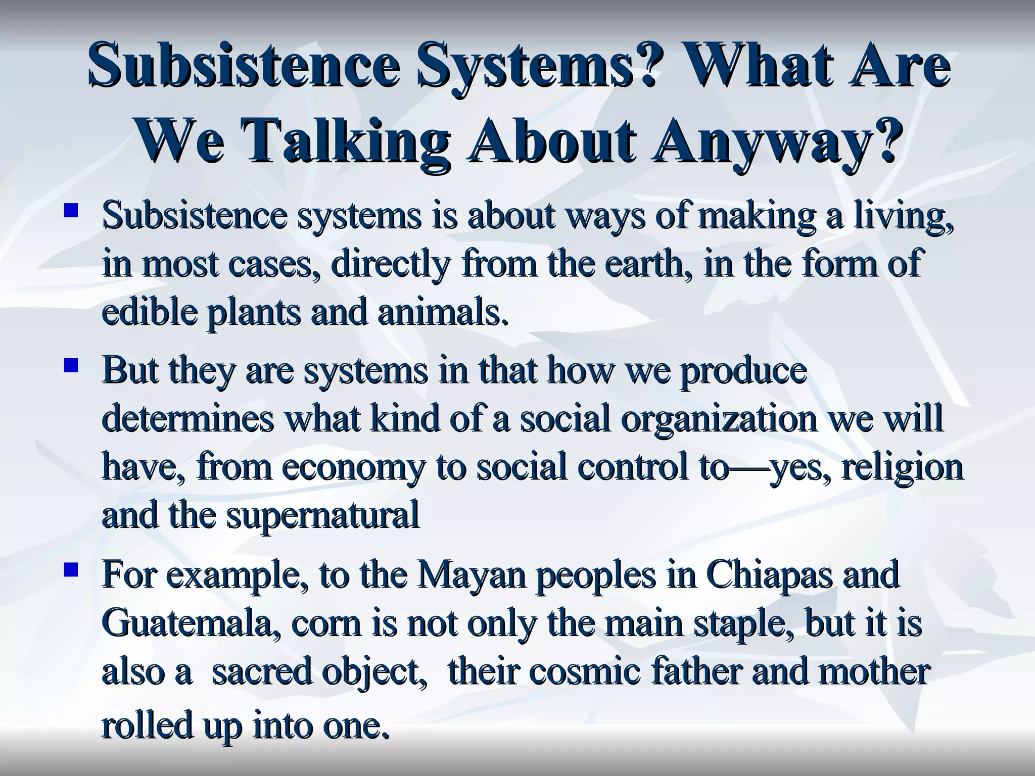 Subsistence Systems: Introduction and Food Collectors | PPT