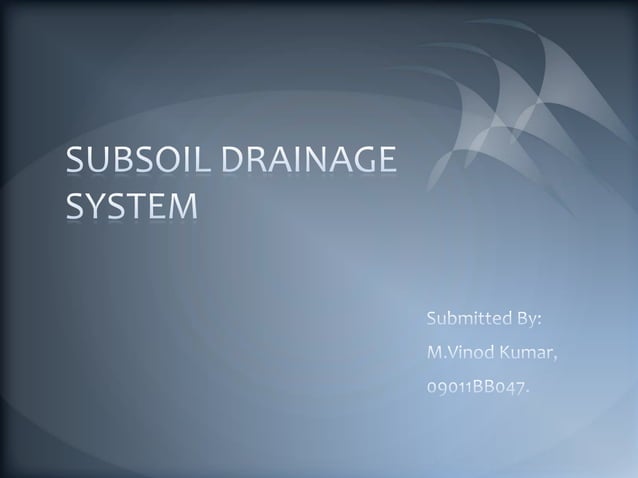 Subsoil Drainage System Pptx
