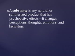 Substance related | PPTX