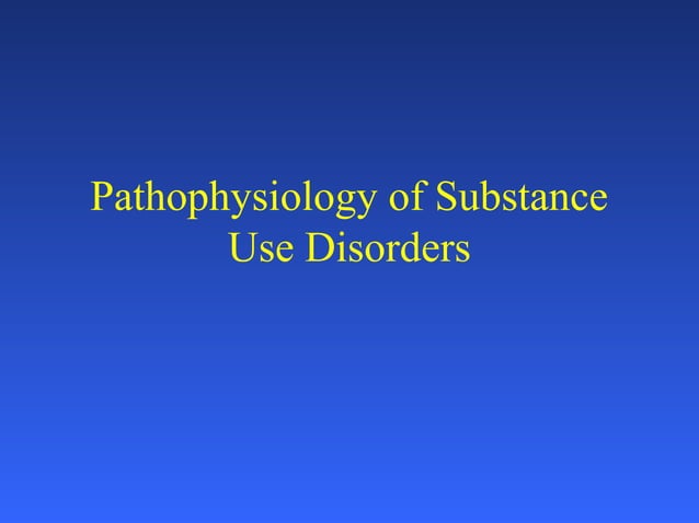 Substance use disorders | PPT