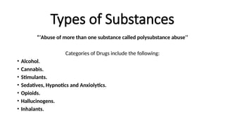 substance abuse.pptx about misuse of drugs | PPTX