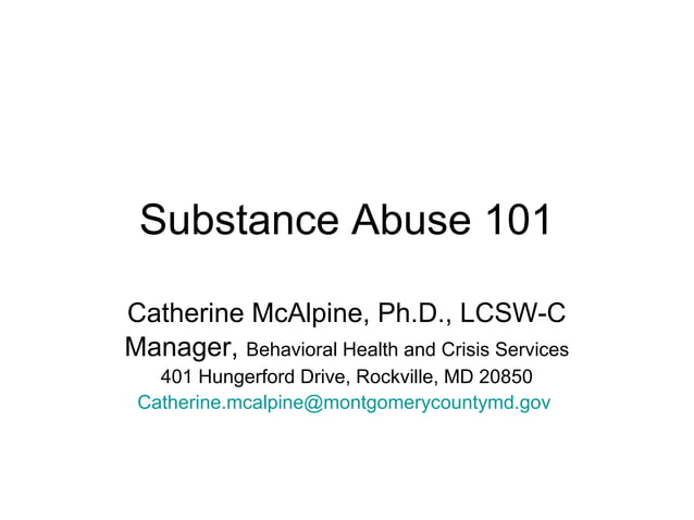 Substance abuse 101 | PPT | Substance Abuse | Diseases and Conditions