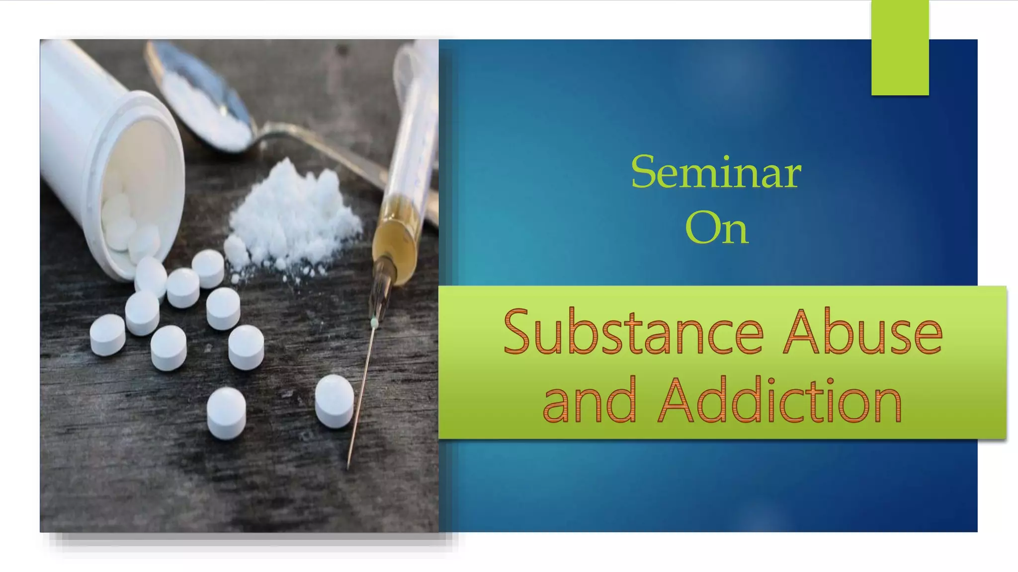 Substance abuse and addiction | PPT