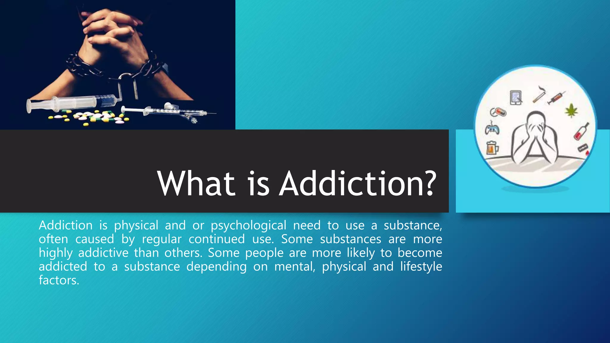Substance abuse and addiction | PPT