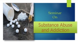 Substance abuse and addiction | PPT