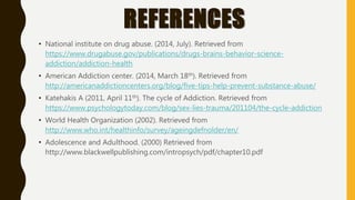 Substance abuse and addiction during adulthood | PPTX | Substance Abuse | Diseases and Conditions