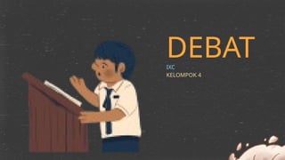Materi Debat bahasa Indonesia kelas IX.. | PPTX