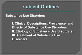 substance abuse disorders.pptx psychology | PPTX