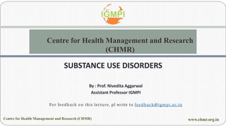 Substance Abuse Disorders and its treatments | PPT | Free Download