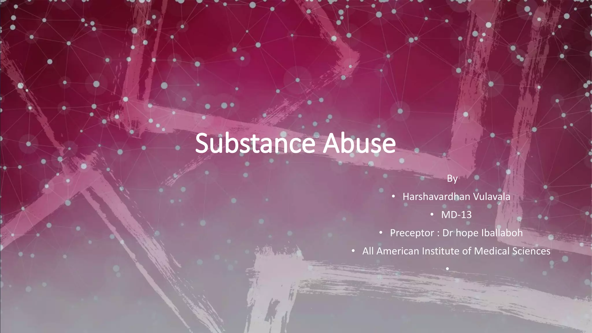 Substance_Abuse_Harsha_Ppt.pptx