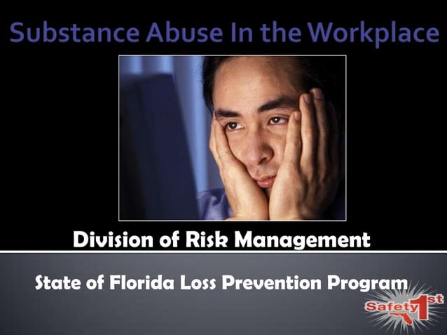 Substance abuse in the workplace ppt (sflpp version) | PPTX