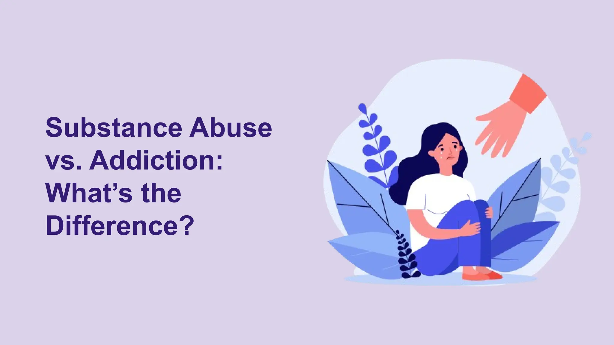 Substance Abuse vs. Addiction: Understanding the Difference | PPTX