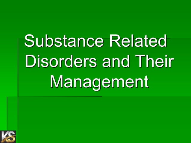 Substance use disorder | PPTX | Illegal Drugs, Tobacco, eCigarettes ...