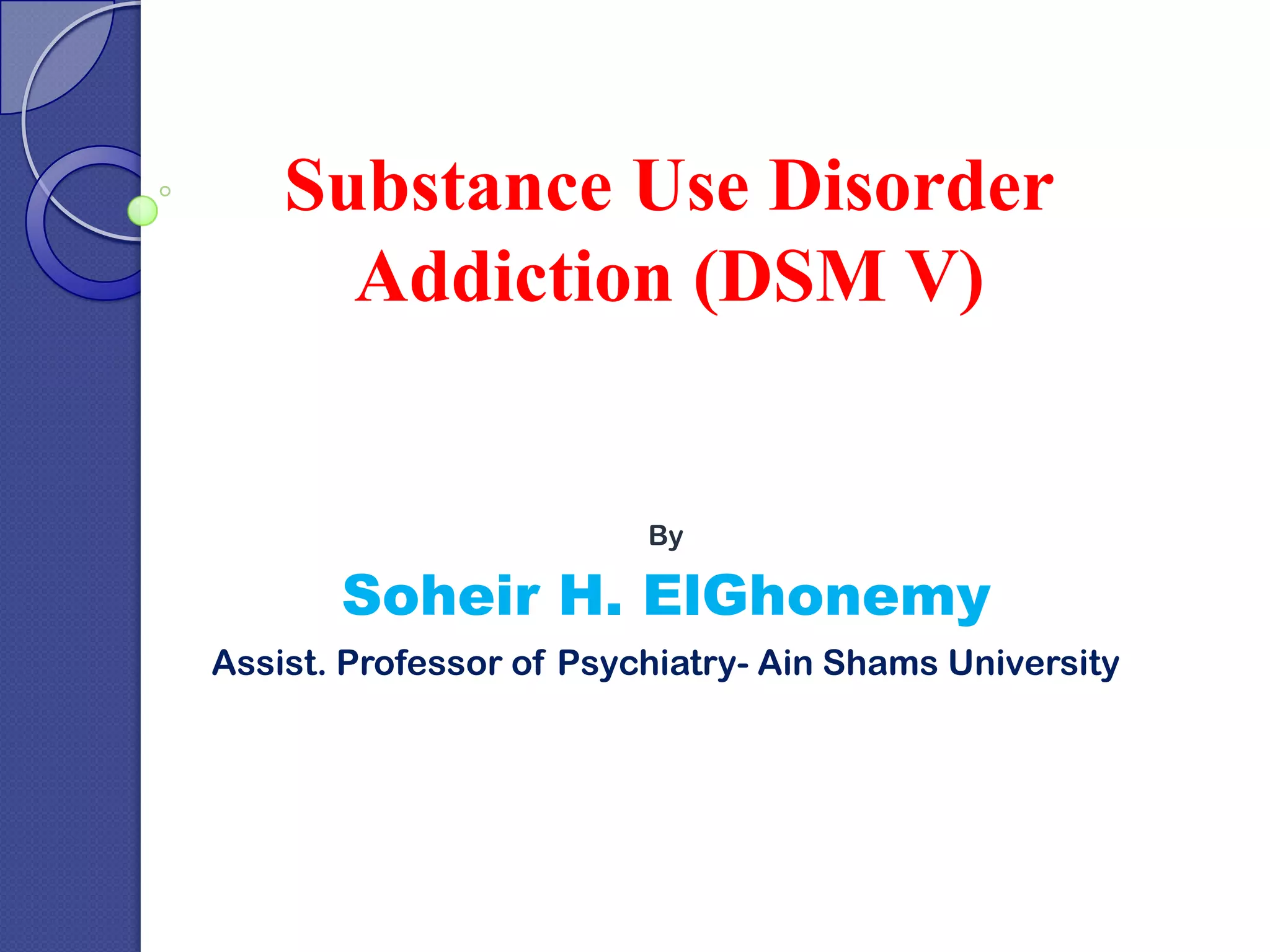 Substance use disorder 2nd part | PPTX