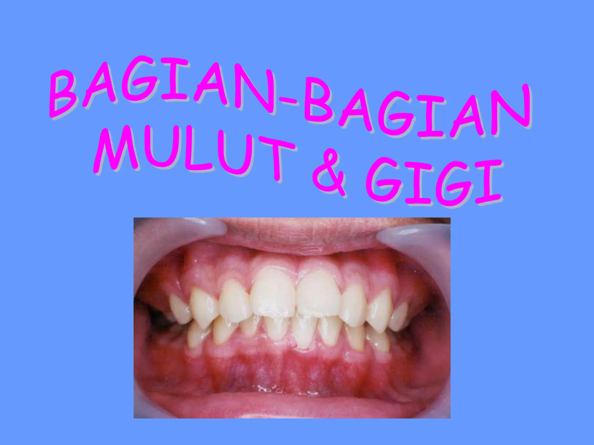 Kesehatan gigi dan mulut pada anak - anak | PPT