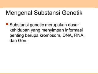 substansi genetik .ppt